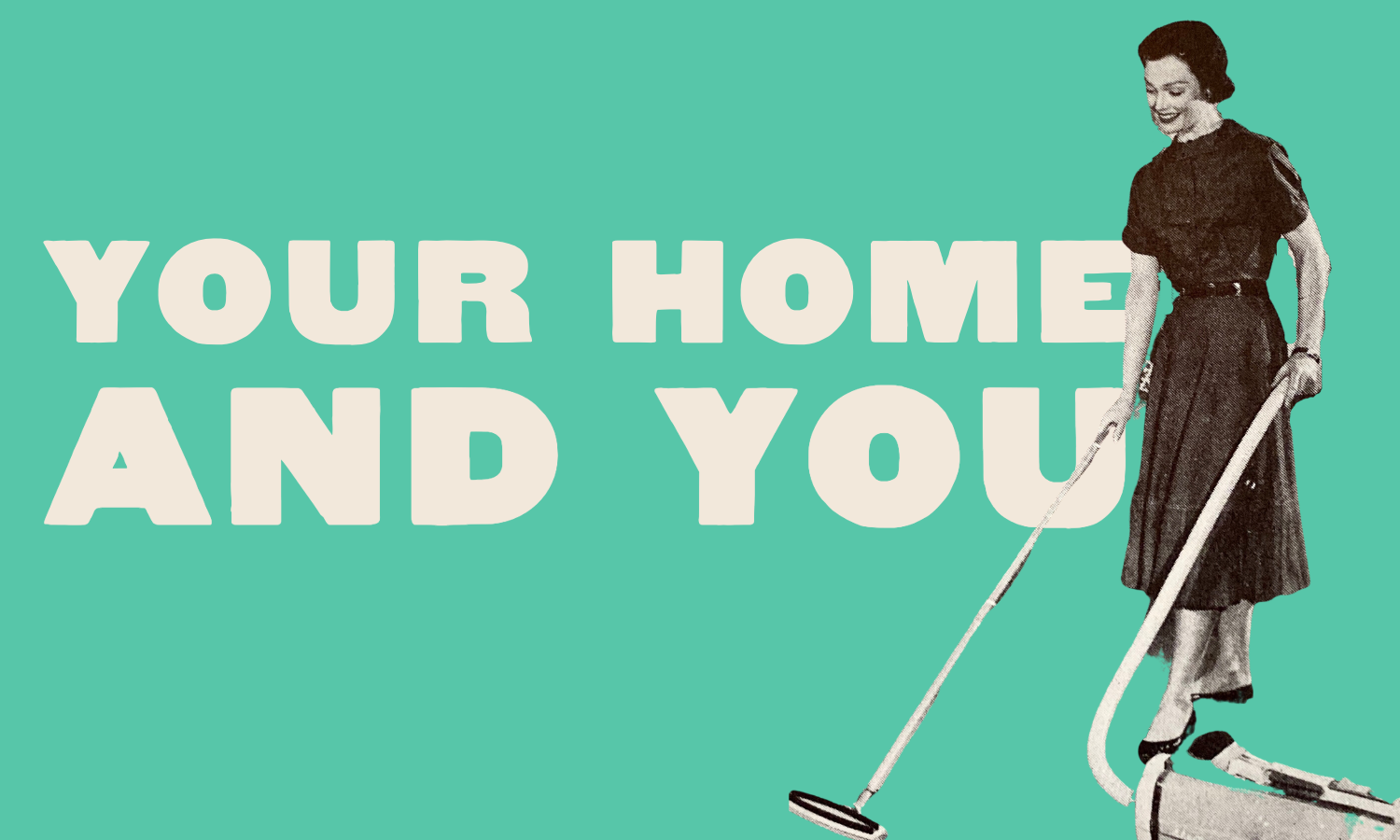 Your Home and You